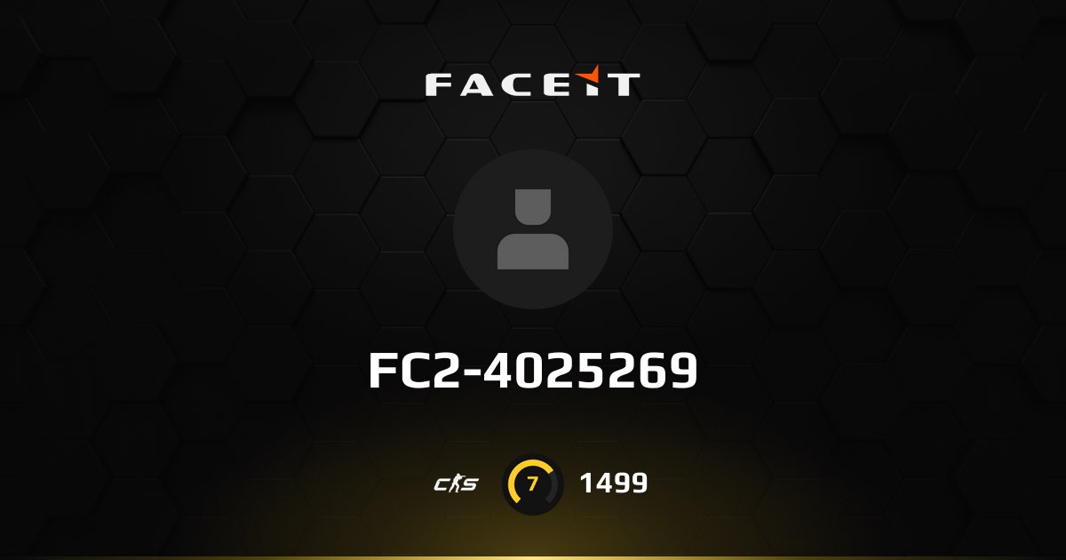 FC2-4025269 CS2 - FACEIT.com